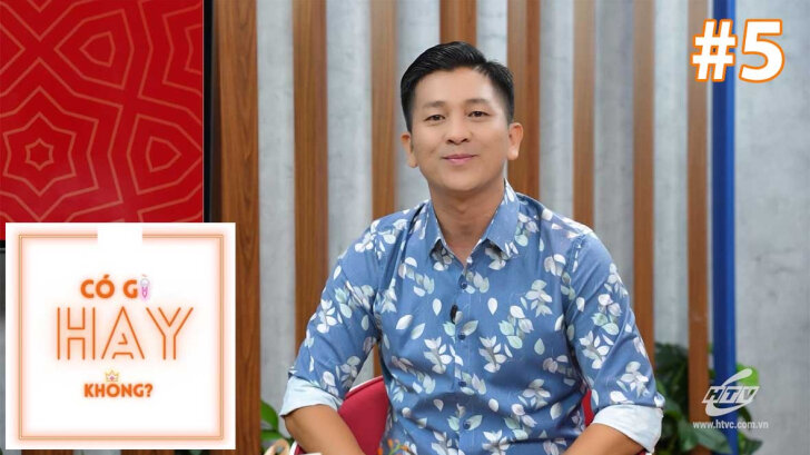 Xem Show Có Gì Hay Không? Tập 05: Ảo thuật gia - Kỷ lục gia Thầy giáo ...
